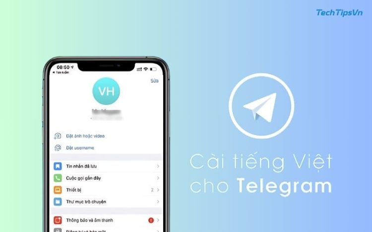 Hướng dẫn cách cài tiếng việt cho Telegram nhanh chóng, dễ hiểu