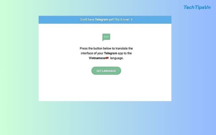 Hướng dẫn cách cài tiếng việt cho Telegram nhanh chóng, dễ hiểu